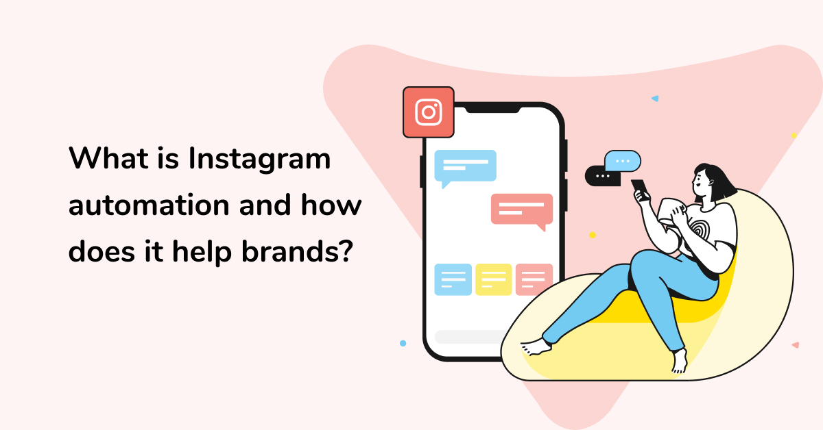 What is Instagram automation and how does it help brands?