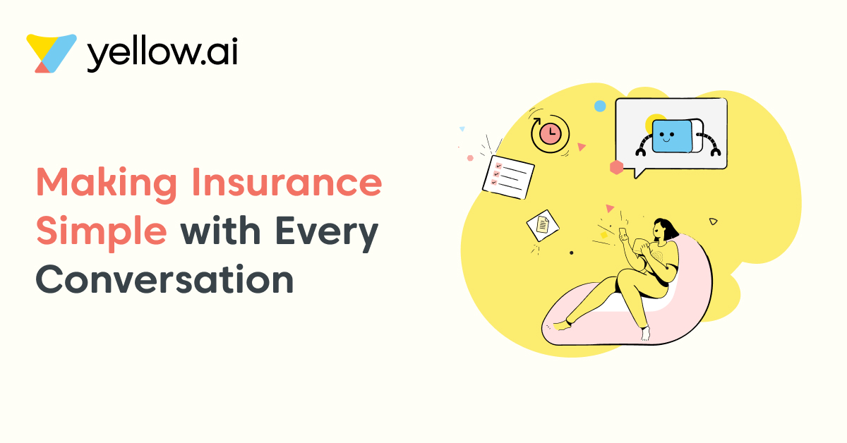 Best Insurance Chatbot to Improving Customer experiences | Yellow.ai