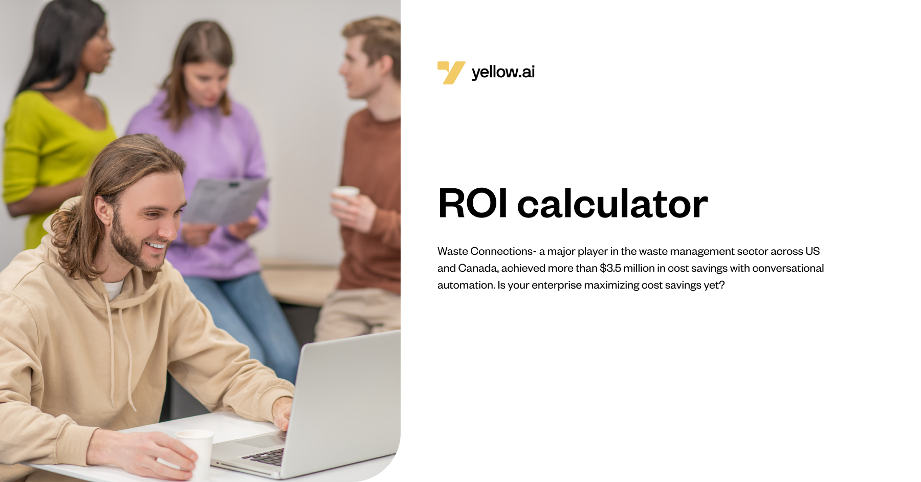 ROI Calculator - Estimate Cost Savings With AI Automation - Yellow.ai